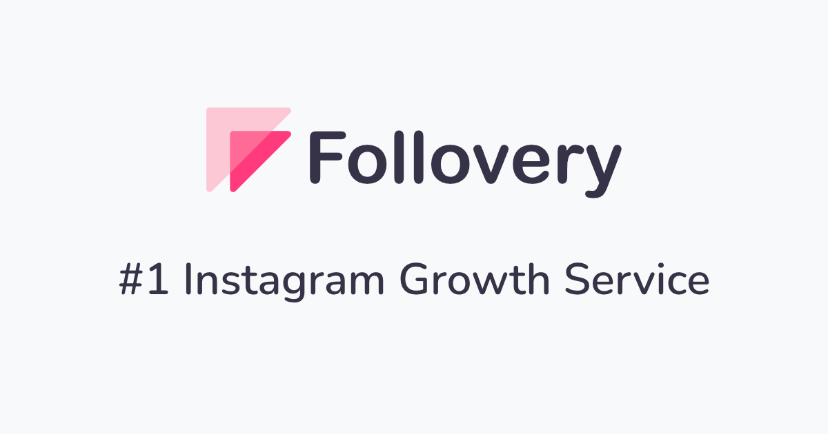Follovery — Best Place to Buy Instagram Likes and Followers